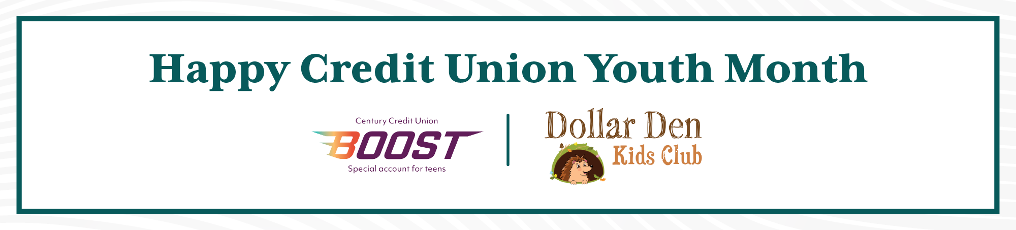 Happy Credit Union Youth Month | Century Credit Union